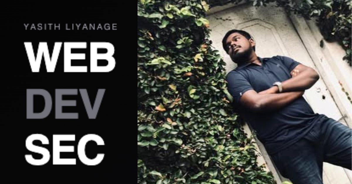 Yasith Liyanage | Full Stack Developer & Cybersecurity Engineer